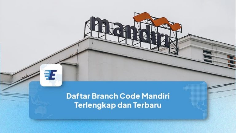 Daftar Branch Code Mandiri Terlengkap dan Terbaru - Easylink