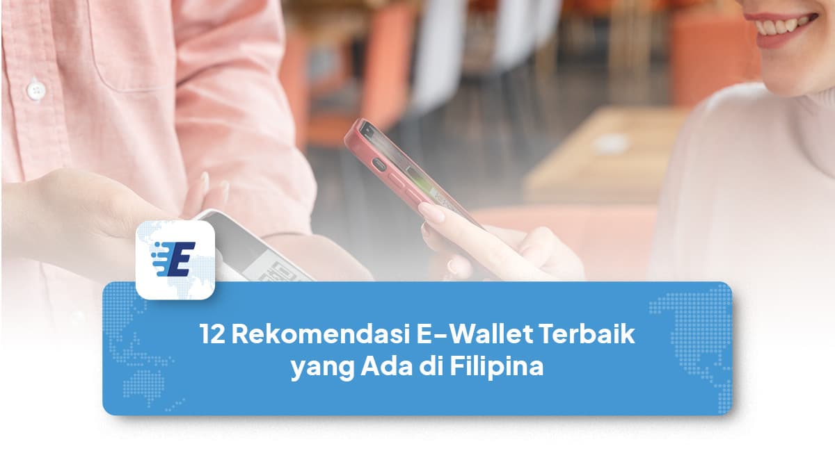 11 Daftar E Wallet Terbaik di Filipina - Easylink